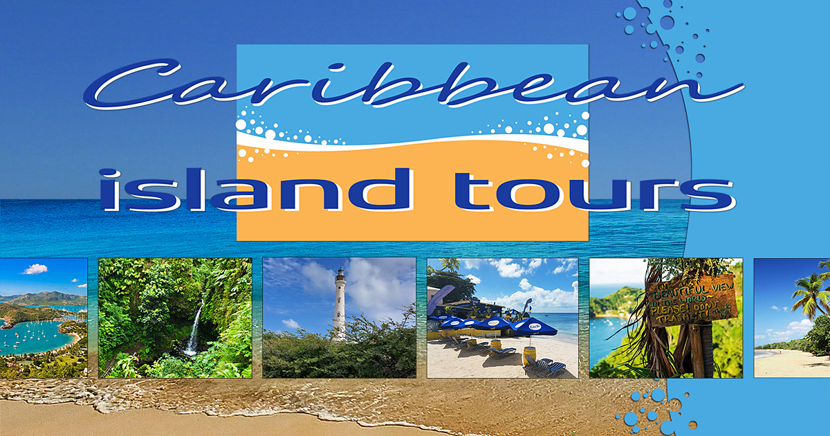 Caribbean Island Tours - Create lasting memories